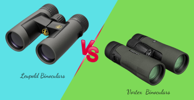 Leupold vs Vortex Binoculars – Which One Comes Out on Top? – Binoculars Lab